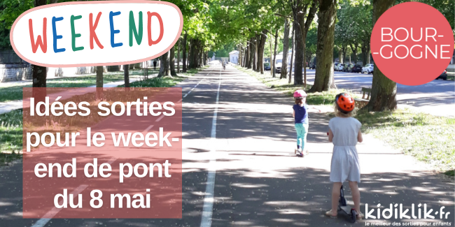 Que fait-on pour le pont du 8 mai 2025 en Bourgogne et en Côte d'Or ...