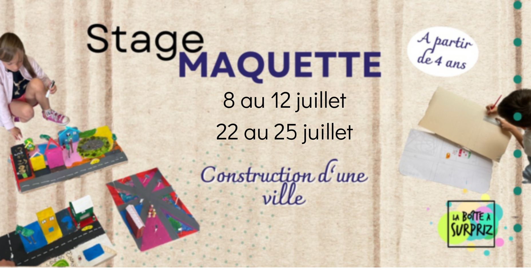 Stage maquette à La Boîte à Surpriz à Dijon | Kidiklik