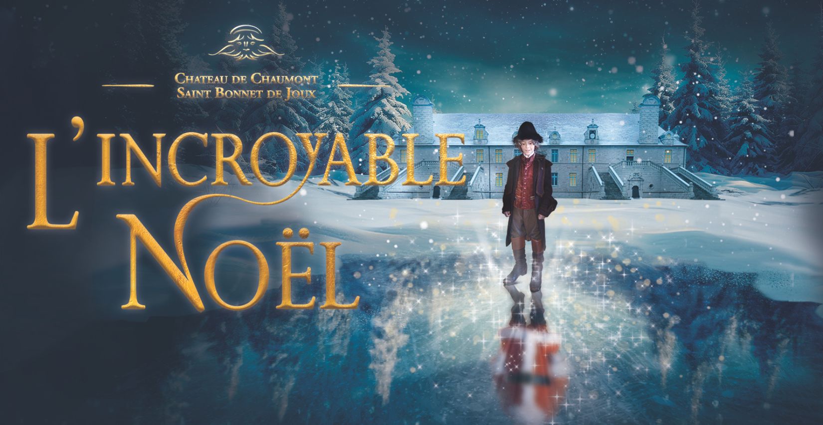 Spectacle immersif féérique "L’incroyable Noel" au château de Chaumont ...